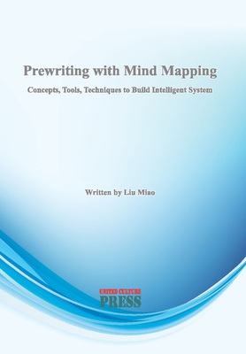 Prewriting with Mind Mapping: Concepts, Tools, Techniques to Build ...